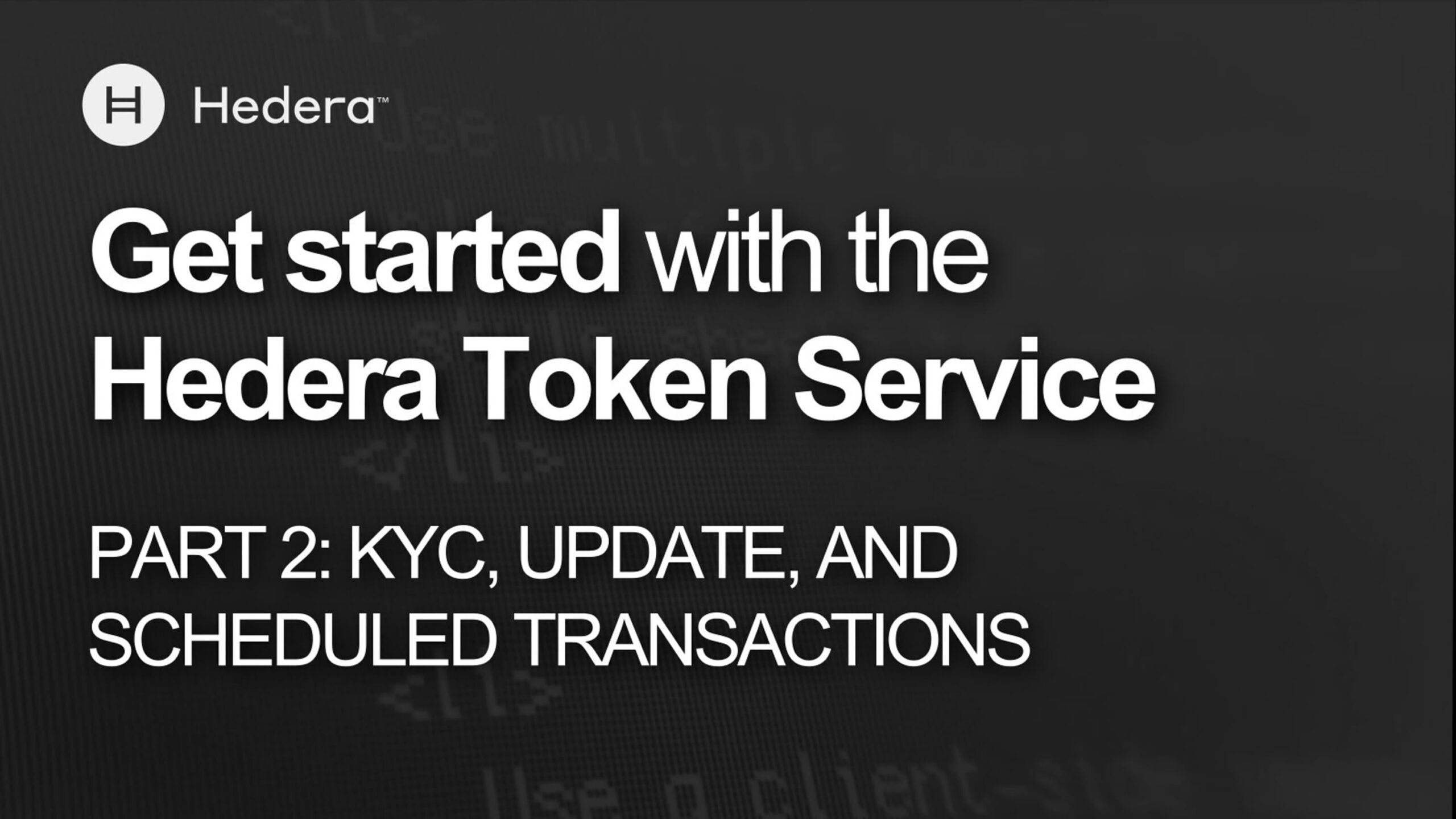 Get Started with the Hedera Token Service - Part 2: KYC, Update, and ...
