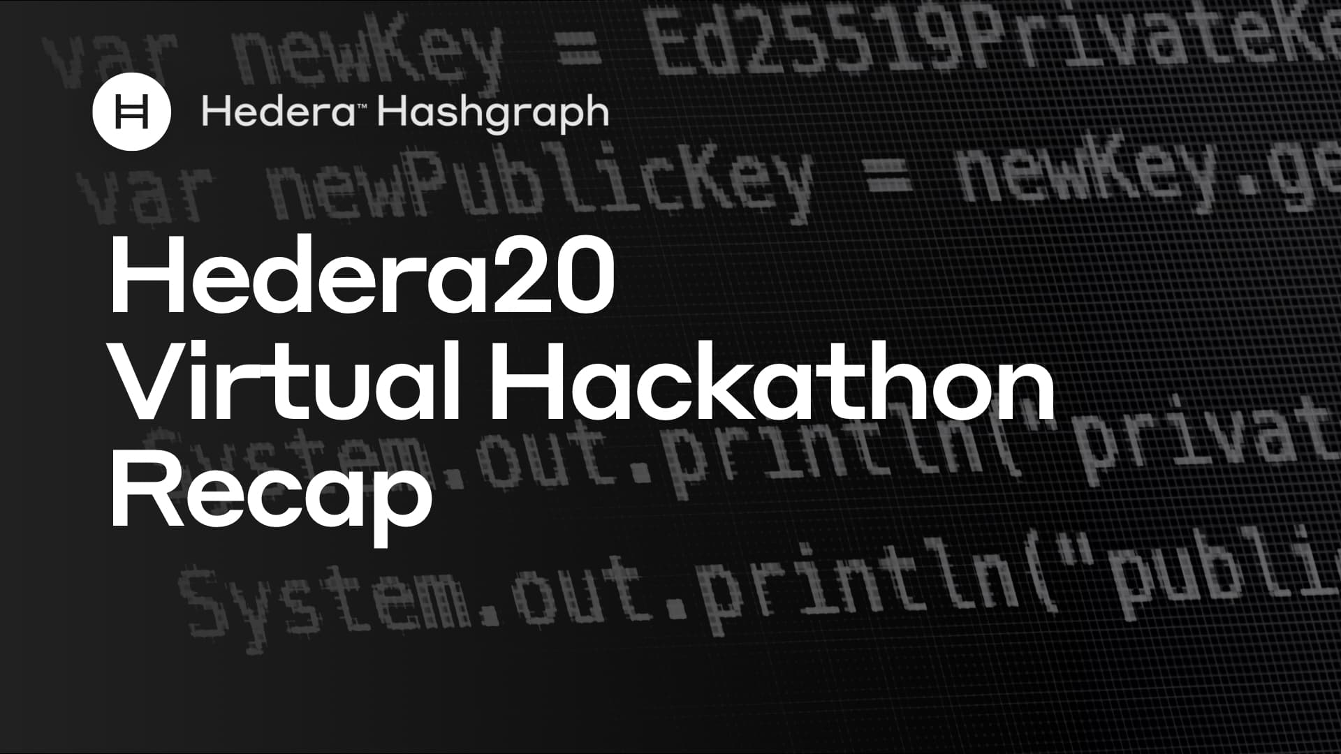 Hedera20 Virtual Hackathon Recap | Hedera