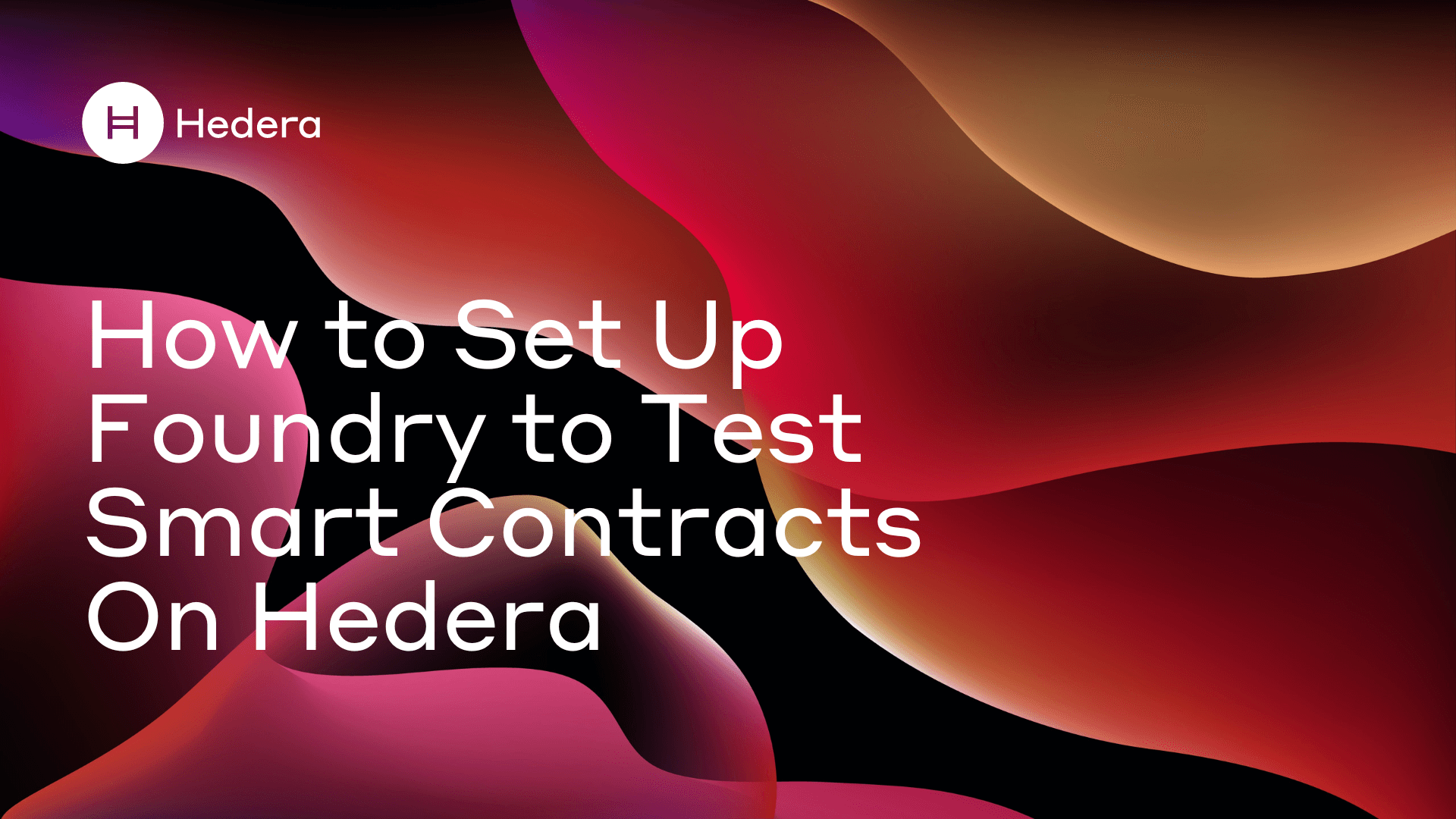 How to Set Up Foundry to Test Smart Contracts on Hedera | Hedera